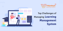 Top Challenges of Managing Learning Management System