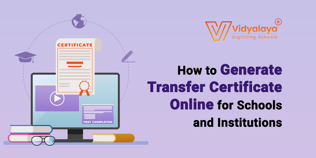 How to Generate Transfer Certificate Online for Schools and Institutions?