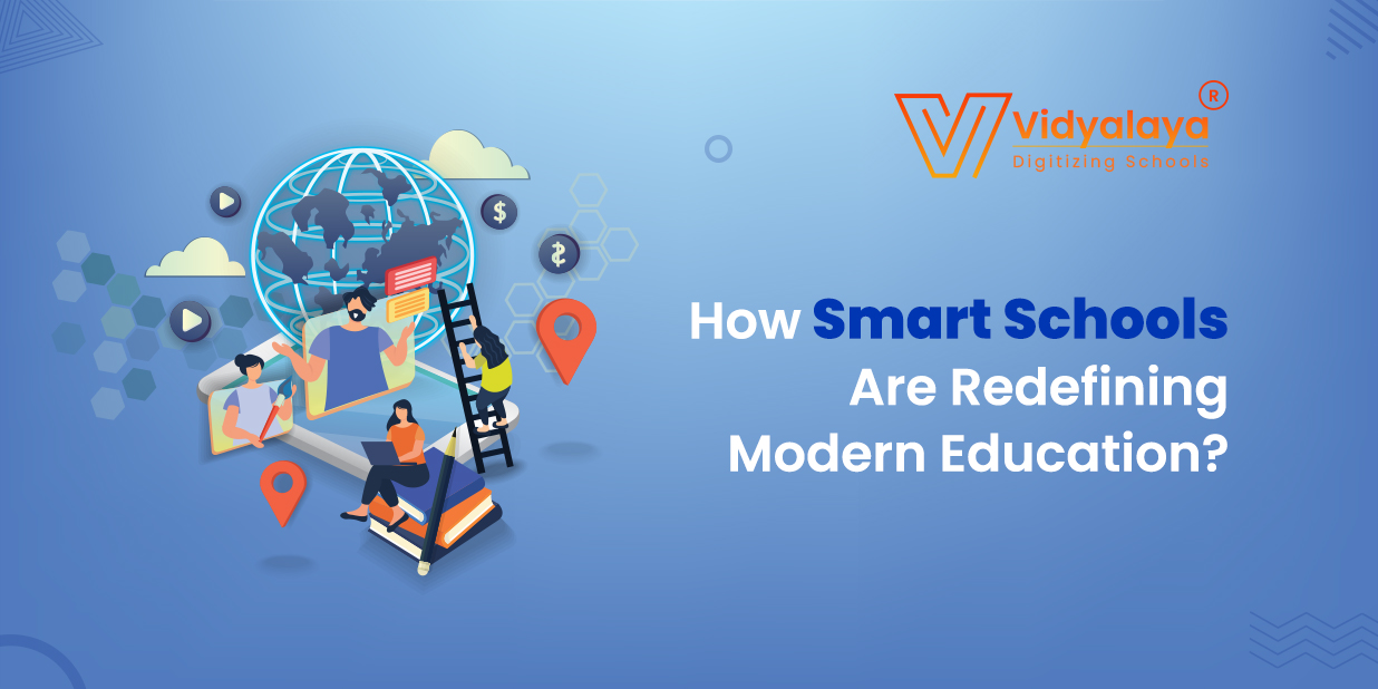 How Smart Schools Are Redefining Modern Education?